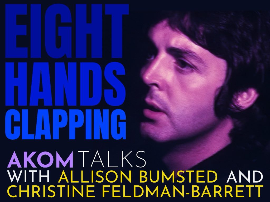 Eight Hands Clapping: AKOM Talks w Allison Bumsted and Christine ...